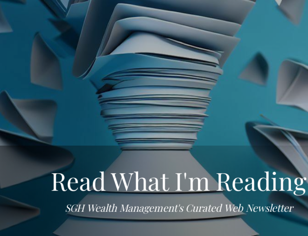 Read What I'm Reading: August 1st, 2025 - SGH Wealth Management